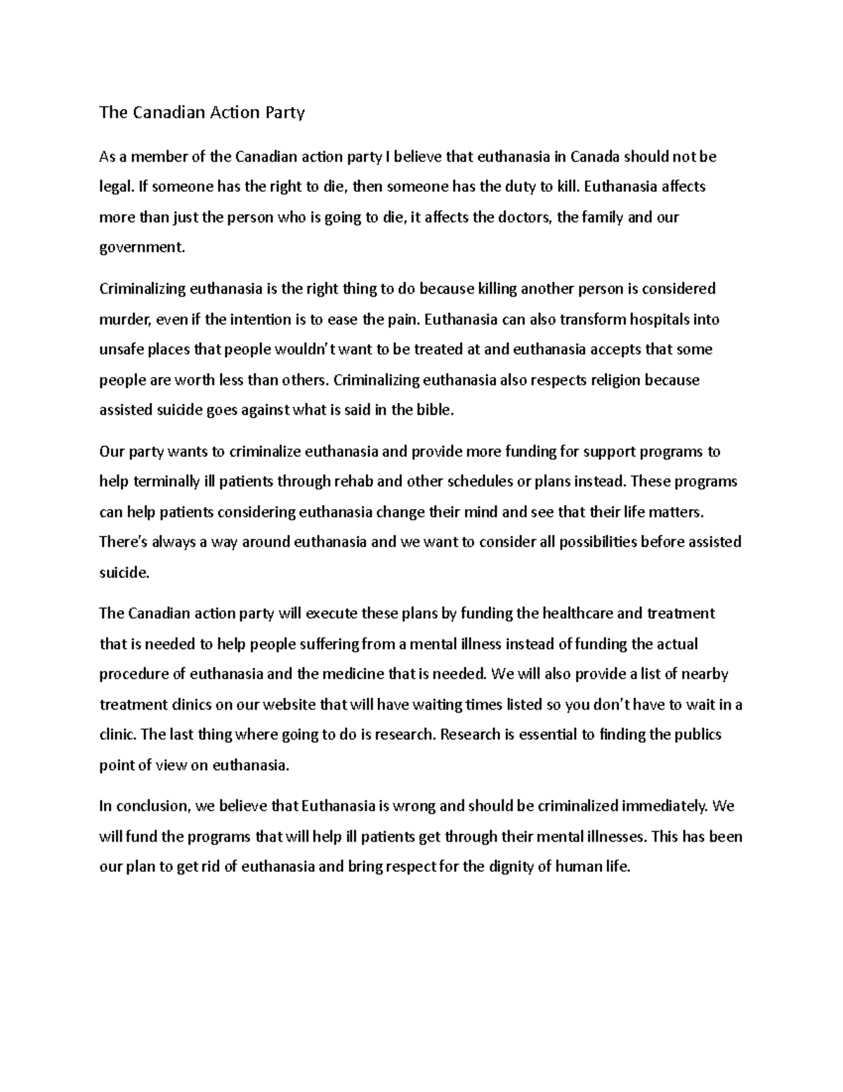 The Canadian Action Party - If someone has the right to die, then ...