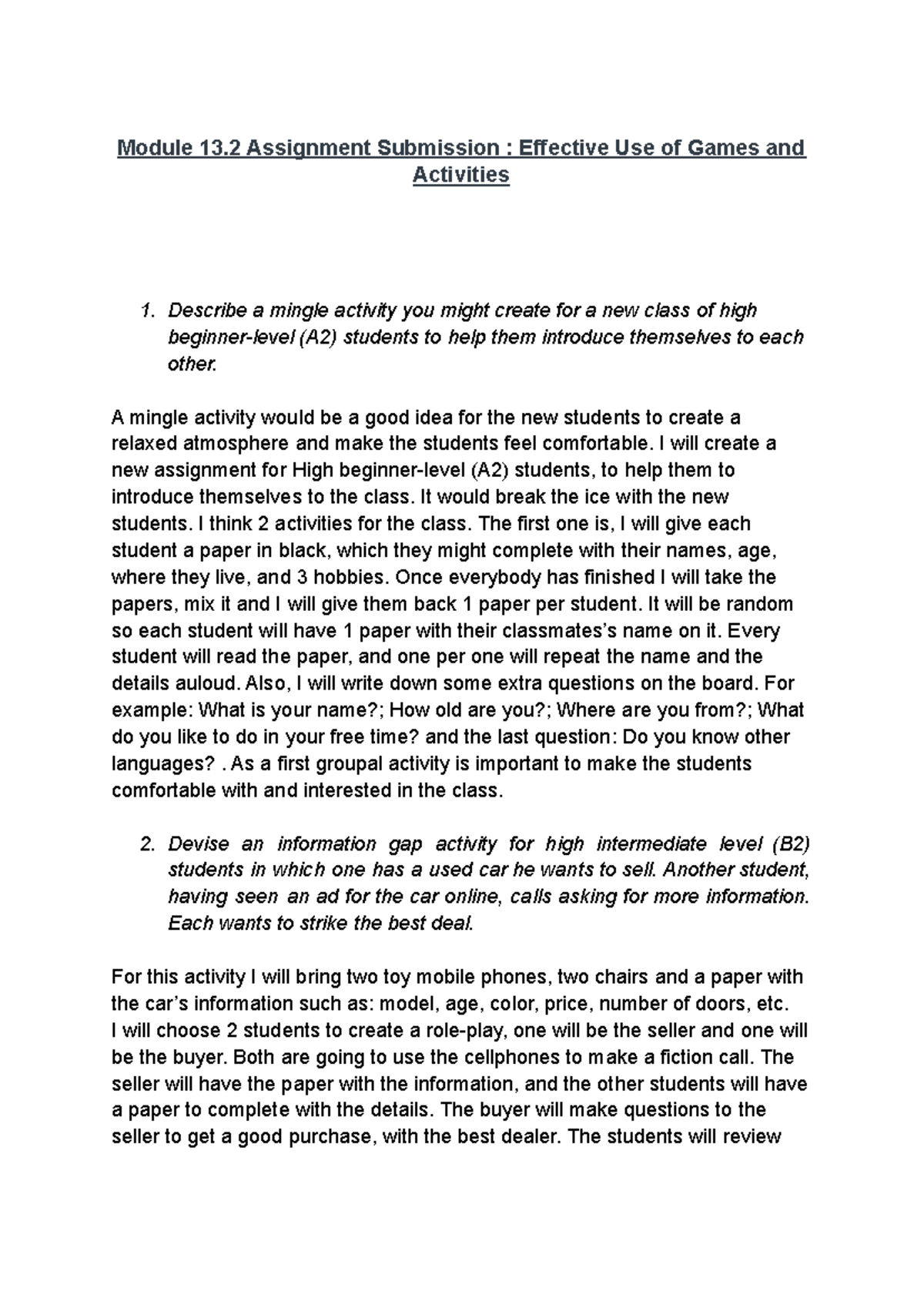 Module 13 - Module 13 Assignment Submission : Effective Use of Games and Activities By: Debora ...