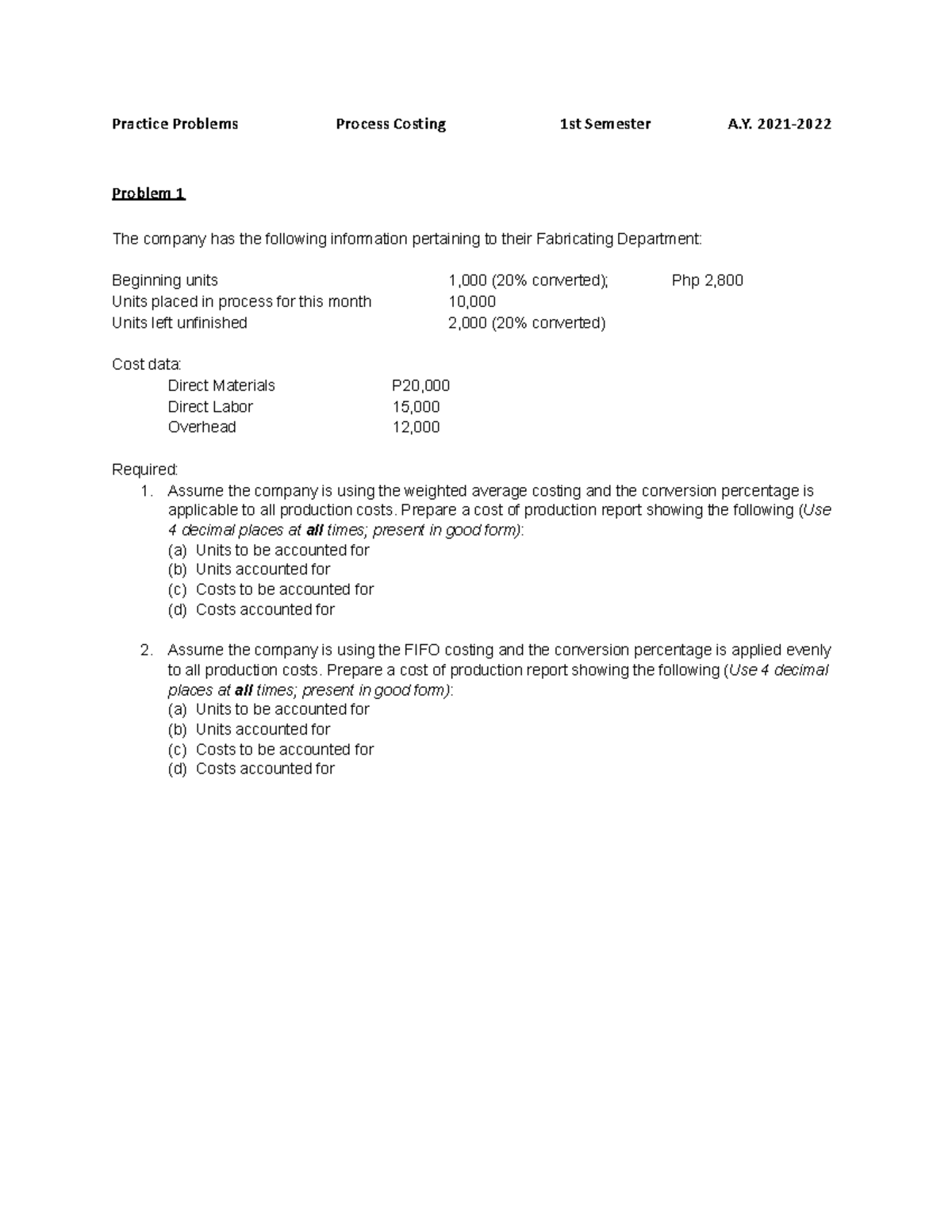 Process Costing Practice Problems - Practice Problems Process Costing ...