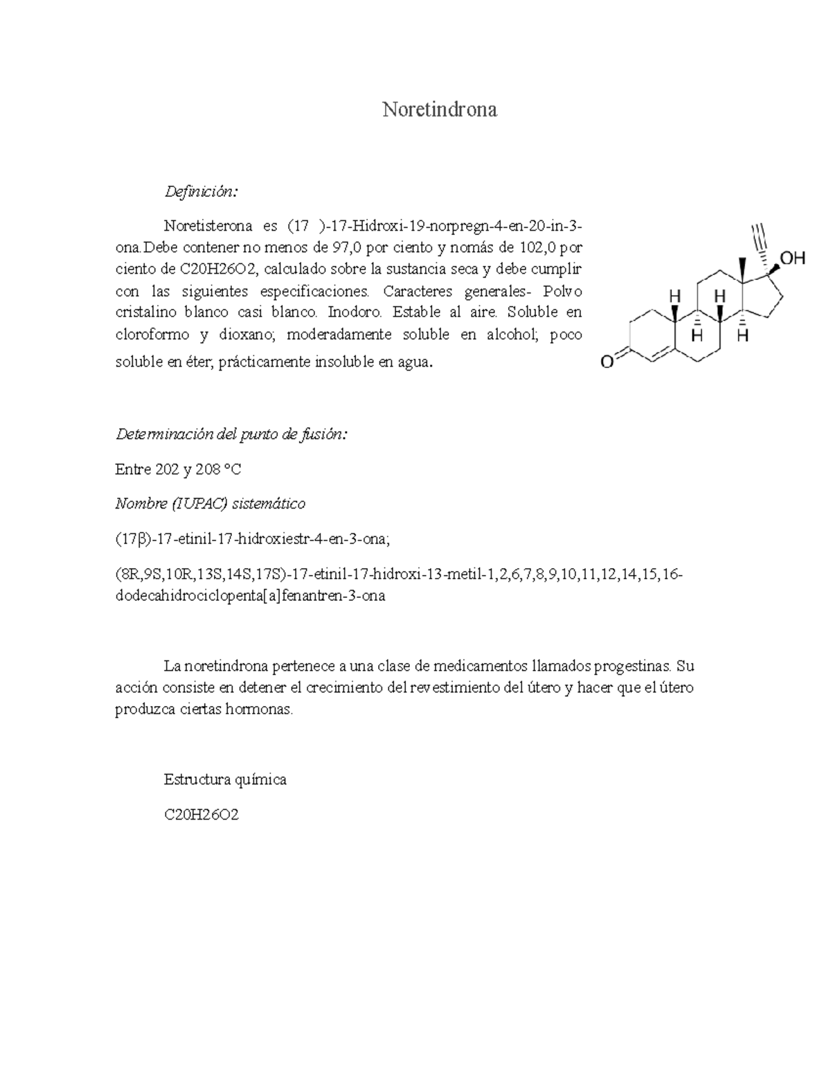 Compuestos - Noretindrona Definición: Noretisterona es (17 )-17-Hidroxi ...