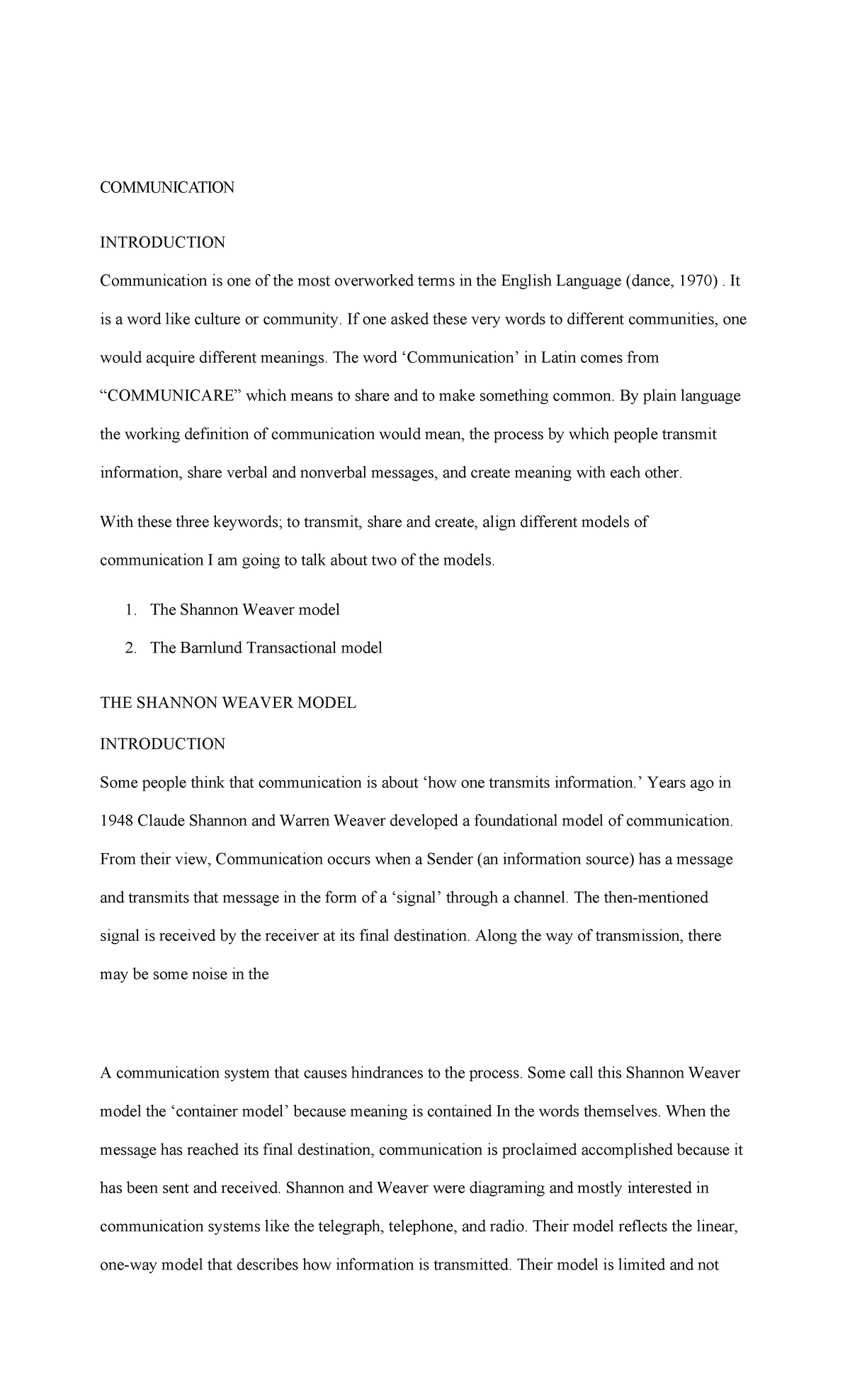 Communication Models - COMMUNICATION INTRODUCTION Communication is one of the most overworked ...