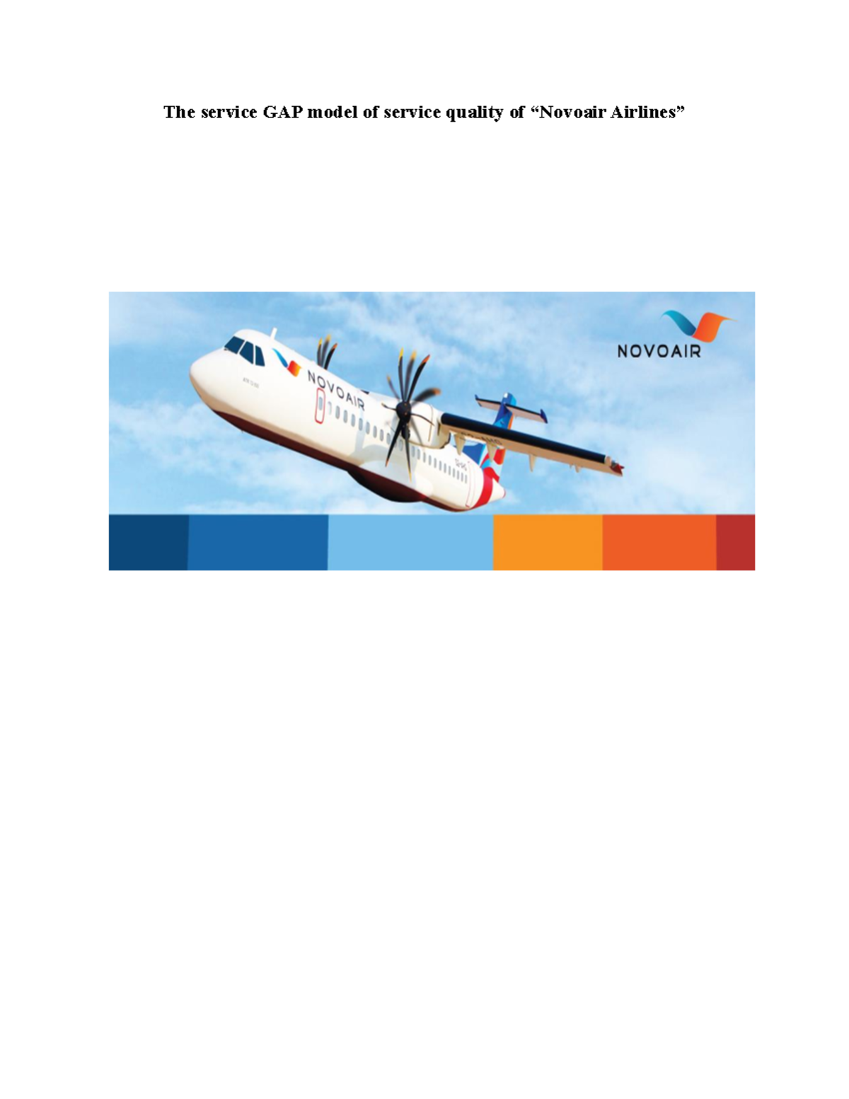 MKT 412 Individual Assignment - The service GAP model of service ...