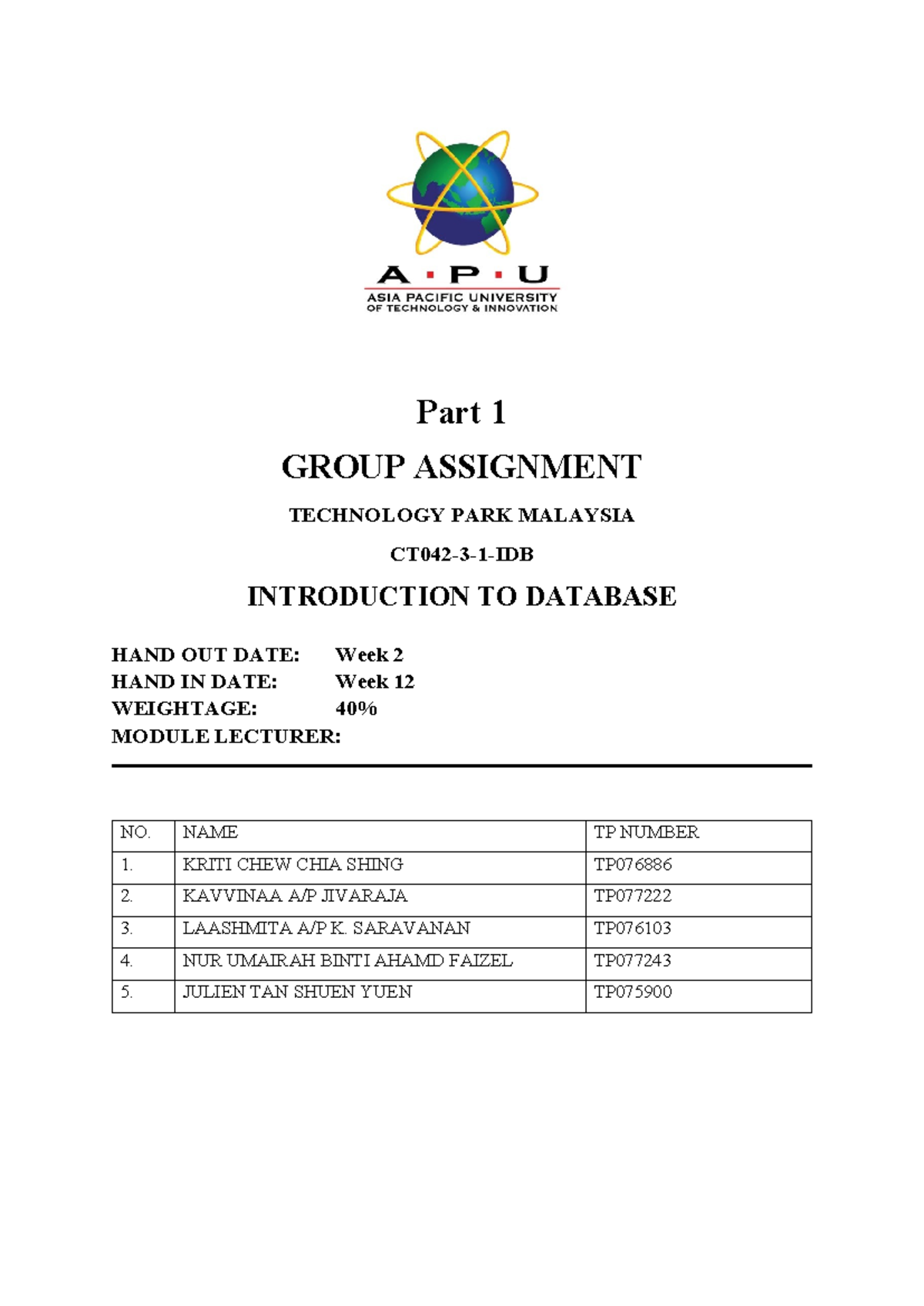 Introduction TO Database Group Assignment - Part 1 GROUP ASSIGNMENT TECHNOLOGY PARK MALAYSIA ...