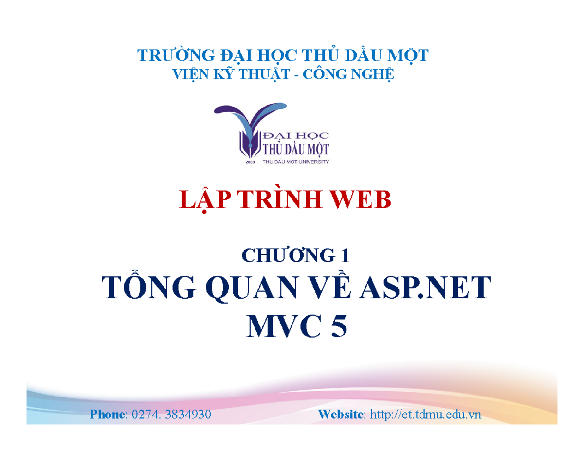 Chapter 1. Tong quan ve ASP.NET MVC5 - Phone : 0274. 3834930 Website : iteee.tdmu TR ̄ÞNG ¾I HÞC ...