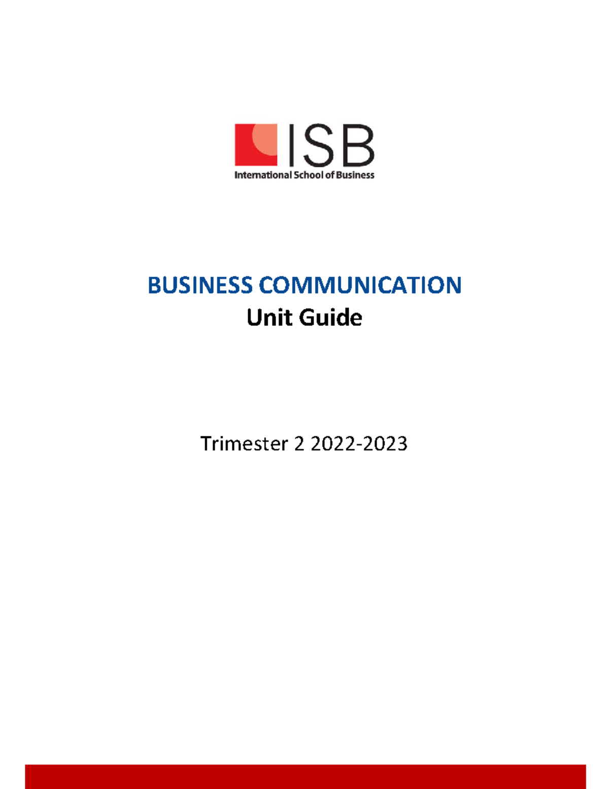 Business Communication - UNIT Guide - Trimester 2 2022-2023 - BUSINESS ...