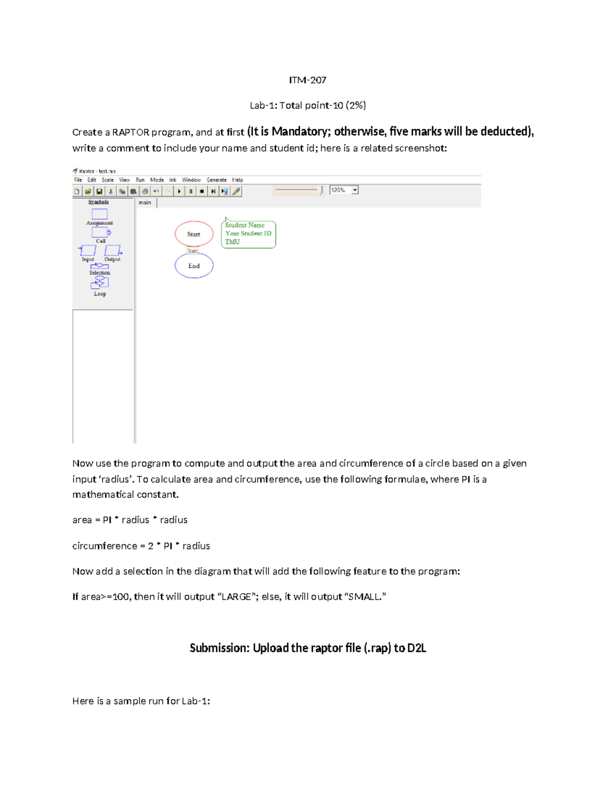 Lab1 - Lab 1 - ITM- Lab-1: Total point-10 (2%) Create a RAPTOR program, and at first (It is ...