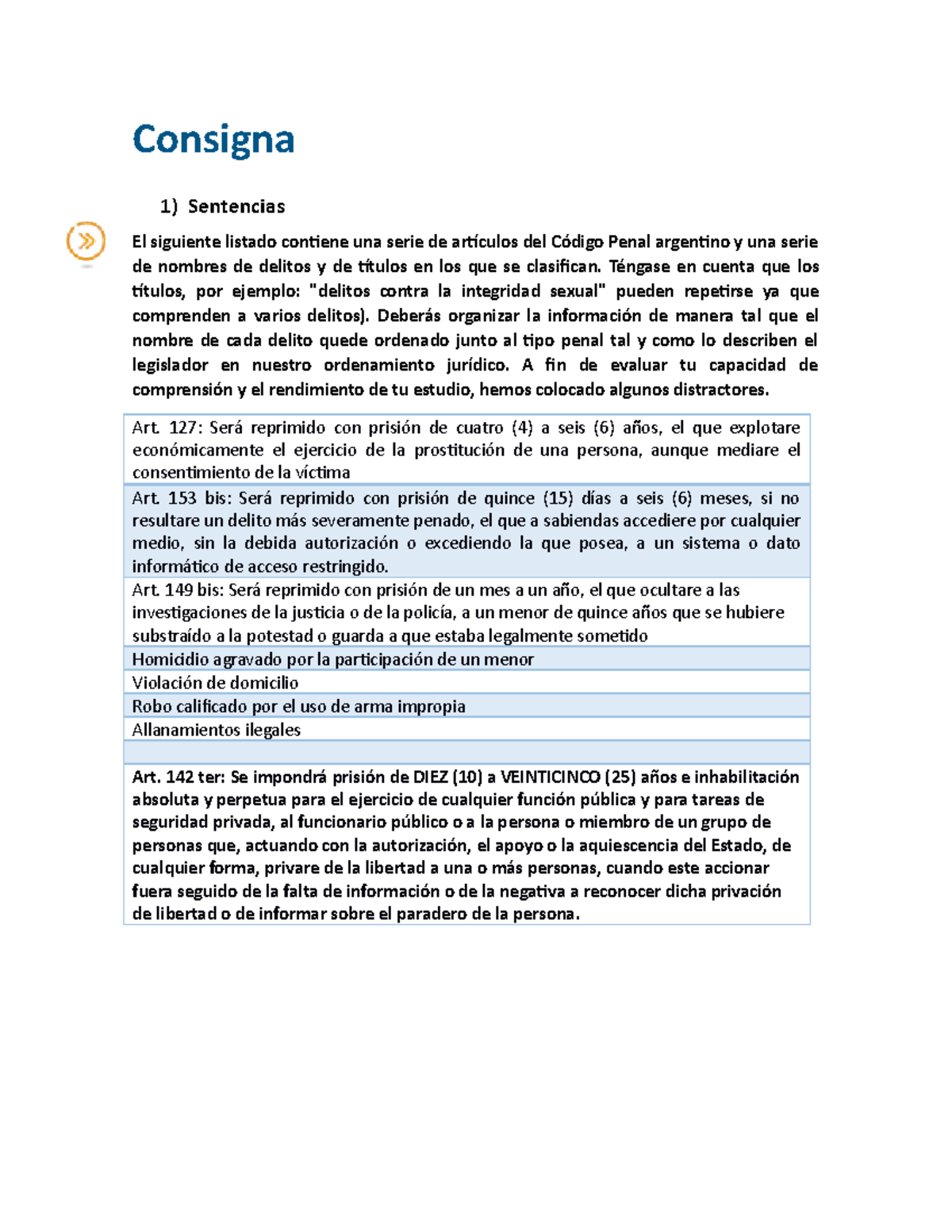 API2 - derecho penal II - Consigna 1) Sentencias El siguiente listado contiene una serie de ...