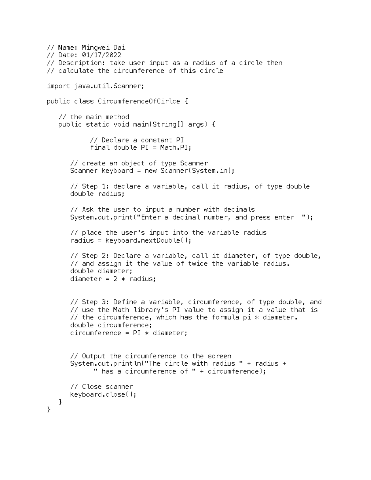 Circumference Of Cirlce - // Name: Mingwei Dai // Date: 01/17/ // Description: take user input ...