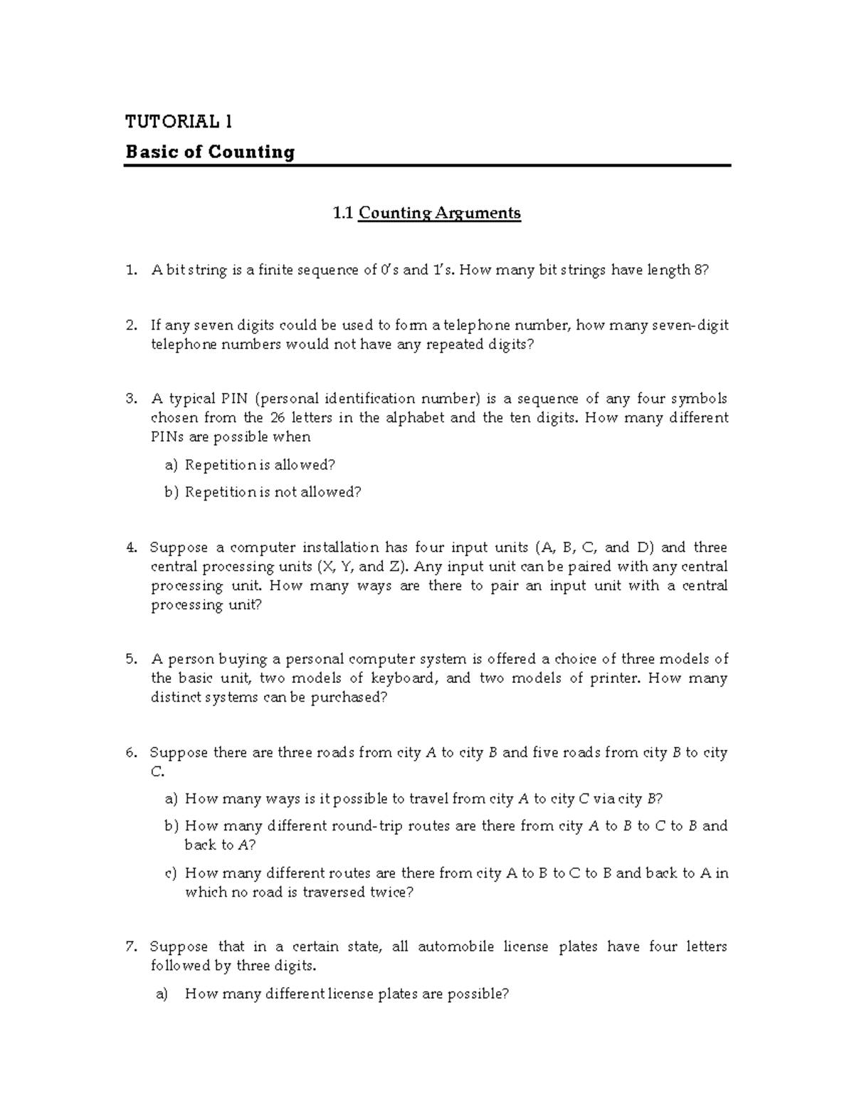 Tutorial 1 Basic OF Counting - TUTORIAL 1 Basic of Counting 1 Counting Arguments 1. A bit string ...
