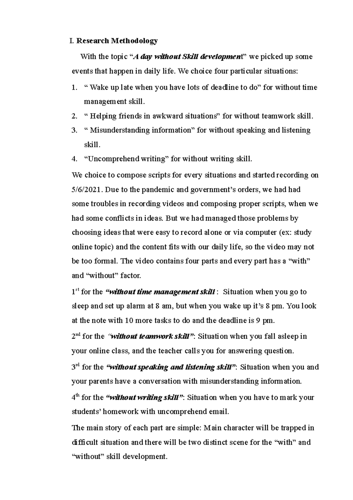 Research Methodology - I. Research Methodology With the topic “ A day ...