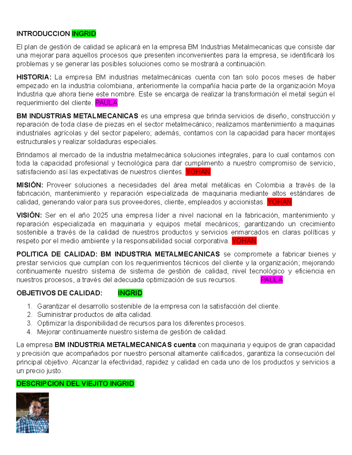 Calidad - INTRODUCCION INGRID El plan de gestión de calidad se aplicará ...