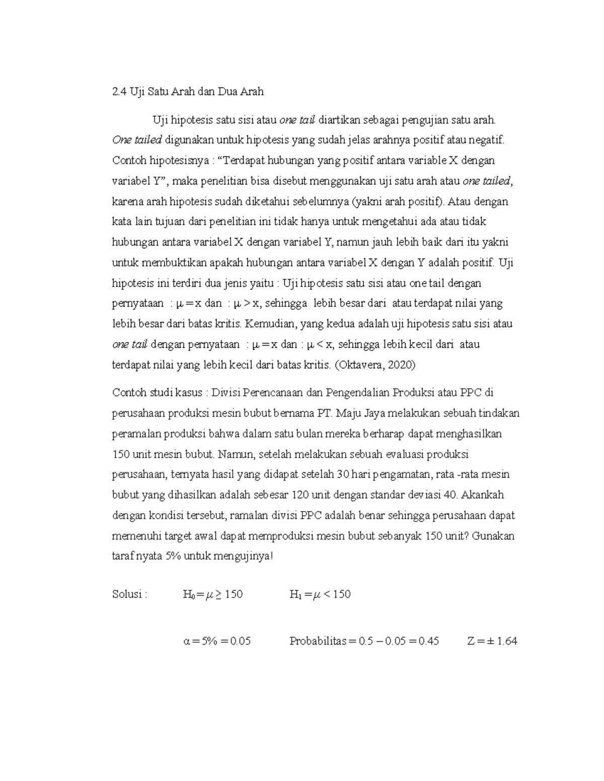 uji satu dan dua arah - 2 Uji Satu Arah dan Dua Arah Uji hipotesis satu ...