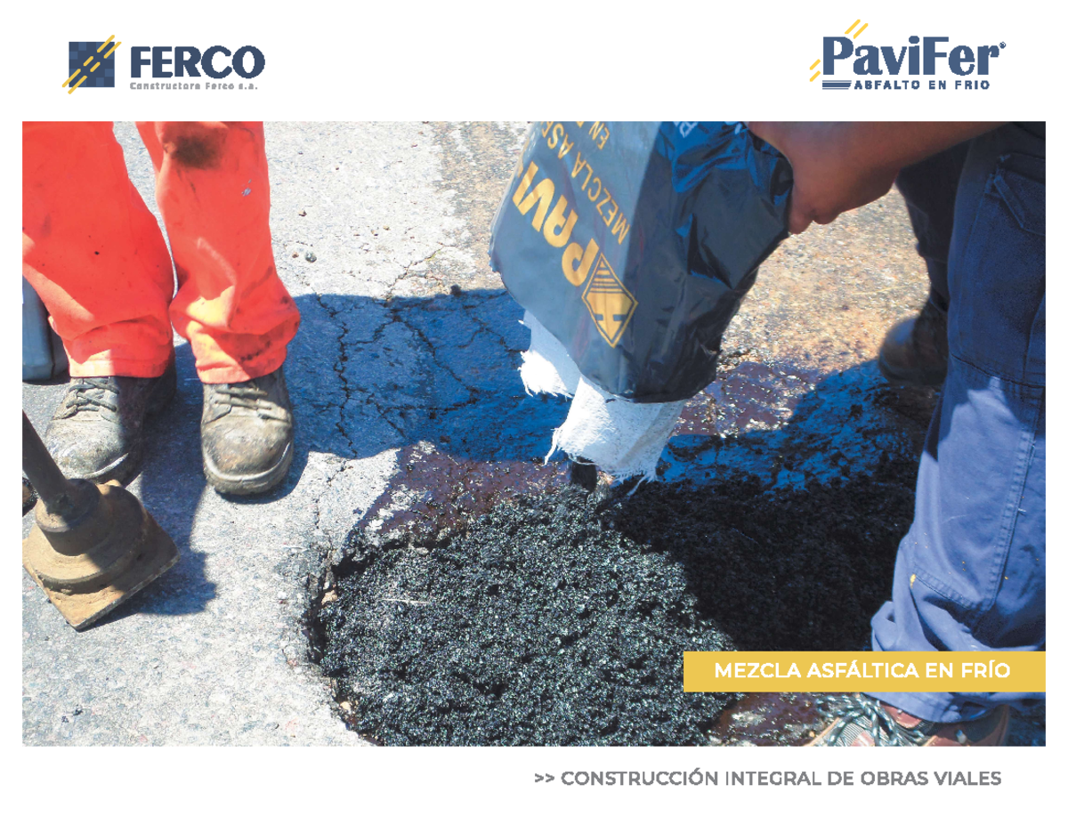 Pavifer asfalto en frio - PaviFer R FERCO Constructora Ferco s. ASFALTO EN FRIO MEZCLA ASFÁLTICA ...