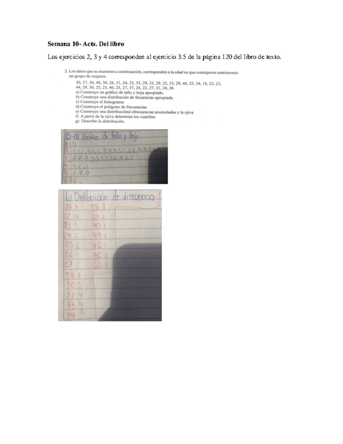 Actividad semana 10 - Semana 10- Acts. Del libro Los ejercicios 2, 3 y 4 corresponden al ...