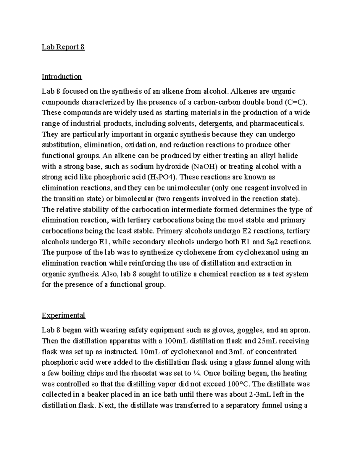 Lab Report organic chem 1 - Lab Report 8 Introduction Lab 8 focused on ...