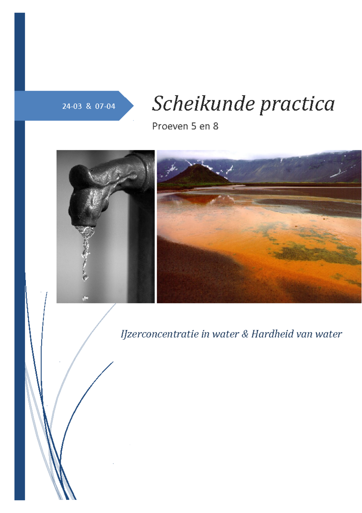 Practicumverslag ijzerconcentratie en hardheid van water - 24-03 & 07 ...