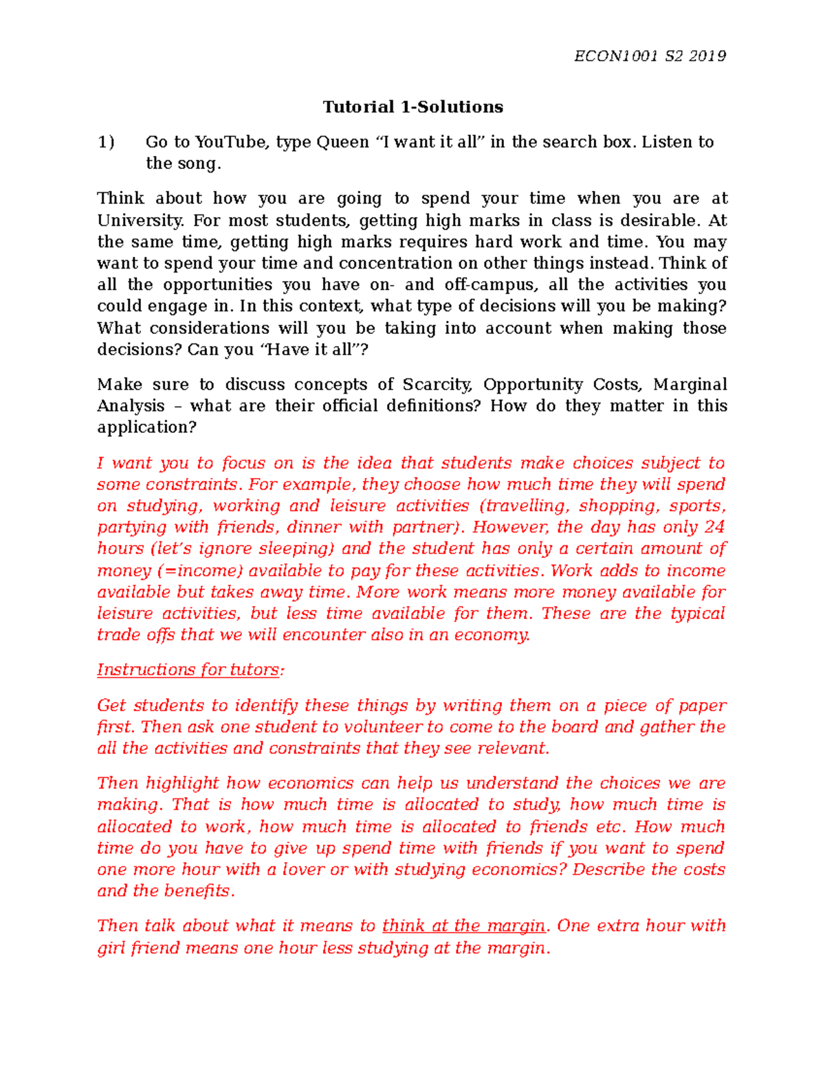 Econ1001 Tut1 Solution - ECON1001 S2 2019 Tutorial 1-Solutions Go to YouTube, type Queen “I want ...