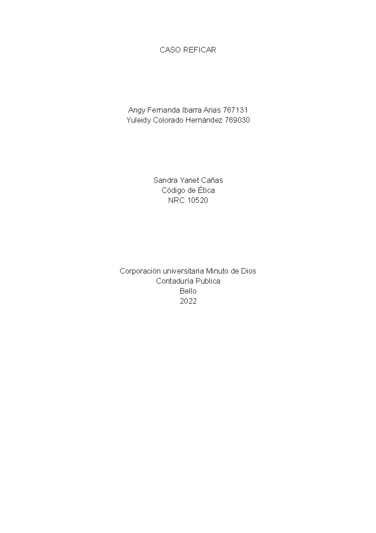 Analisis CASO - dfsdfsdfsdf - CASO REFICAR Angy Fernanda Ibarra Arias ...