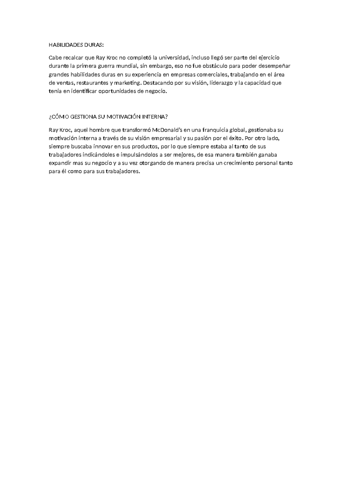 Punto 7 Y 8 - aaa - HABILIDADES DURAS: Cabe recalcar que Ray Kroc no ...
