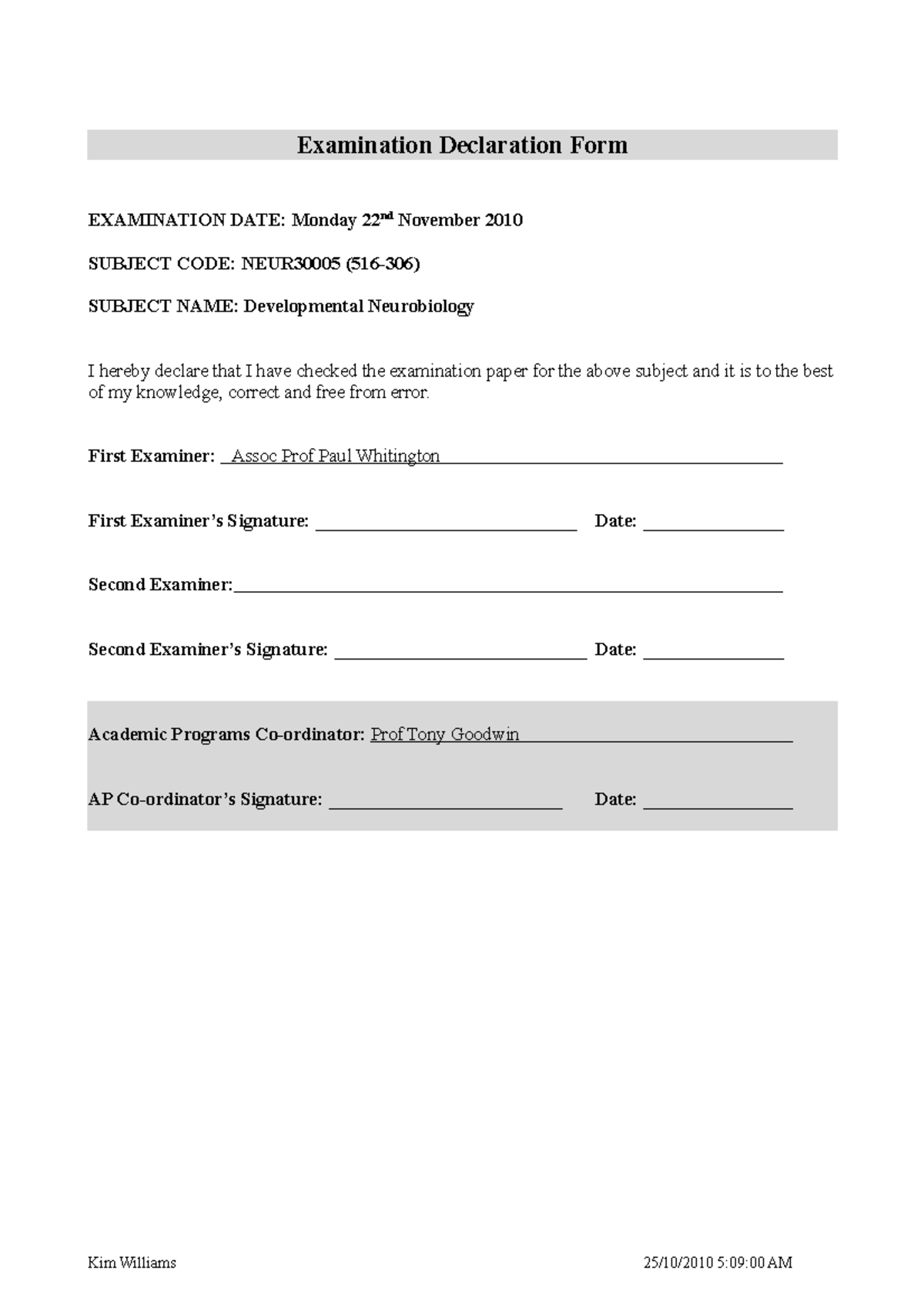 Final exam unimelb neurobio - Examination Declaration Form EXAMINATION ...