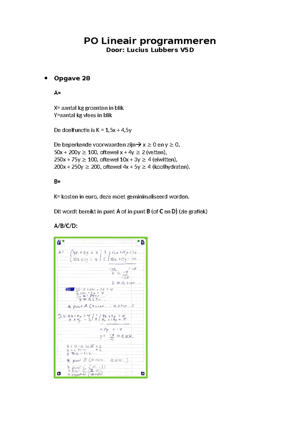 PO Wiskunde HK - PO Lineair programmeren Door: Lucius Lubbers V5D ...