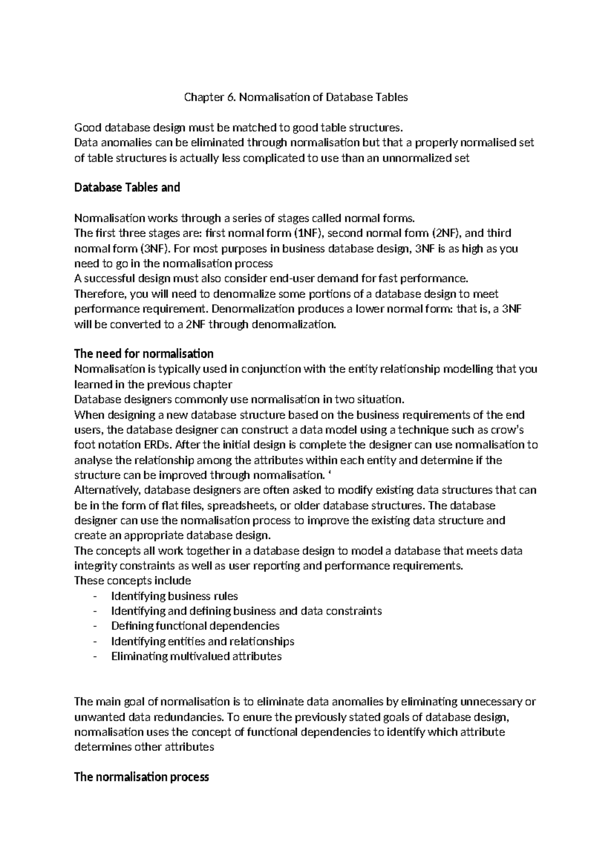 Chapter 6 Normalisation - Chapter 6. Normalisation of Database Tables Good database design must ...