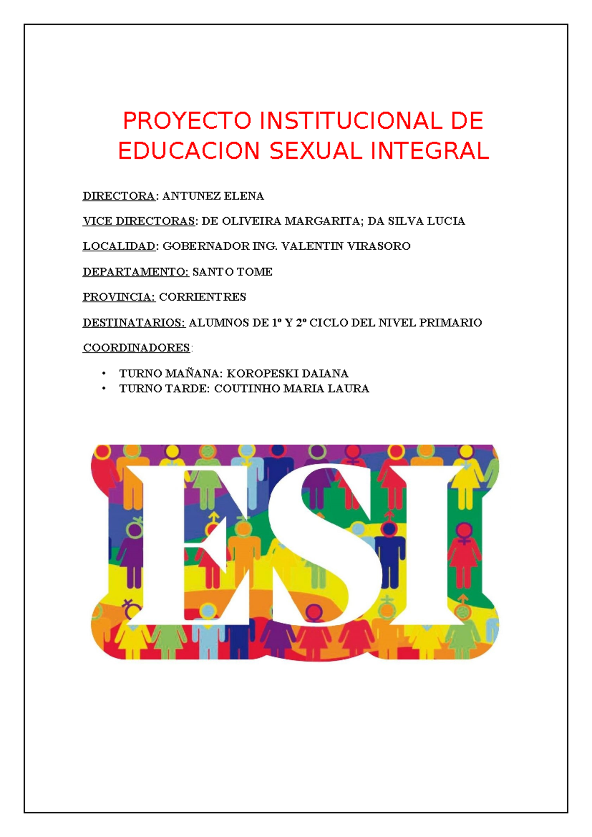 Proyecto ESI 2023 - primaria comun - PROYECTO INSTITUCIONAL DE EDUCACION SEXUAL INTEGRAL ...