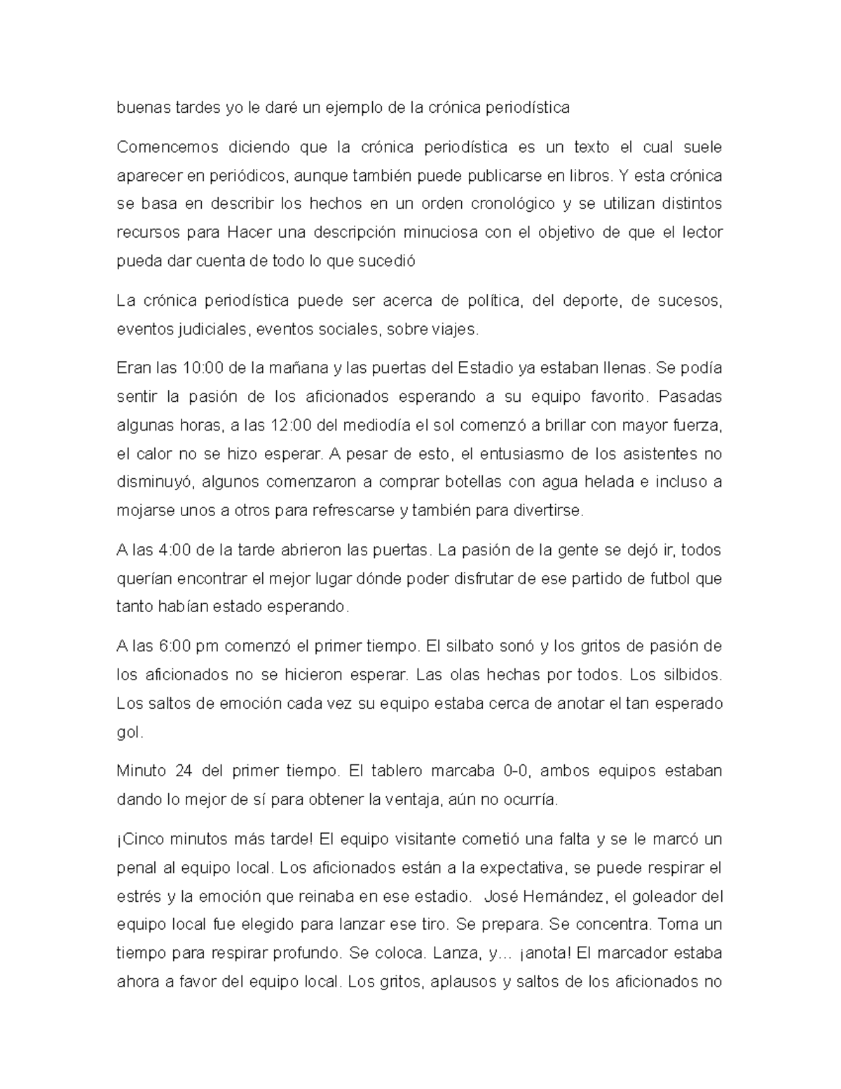 Ejemplo cronica perdiosistica - buenas tardes yo le daré un ejemplo de ...