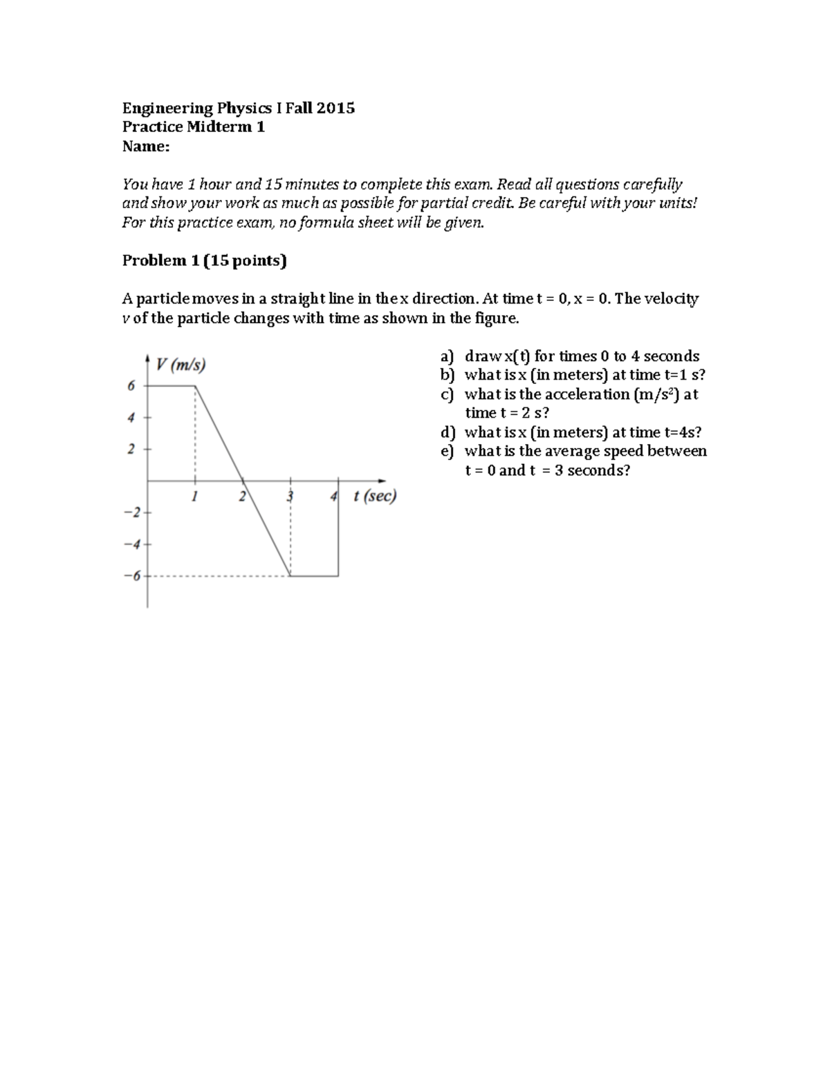 Practice midterm 1 - Assignment - Engineeringठ⃚Physicsठ⃚Iठ⃚Fallठ⃚2015ठ⃚ Practiceठ⃚Midtermठ⃚1ठ⃚ ...