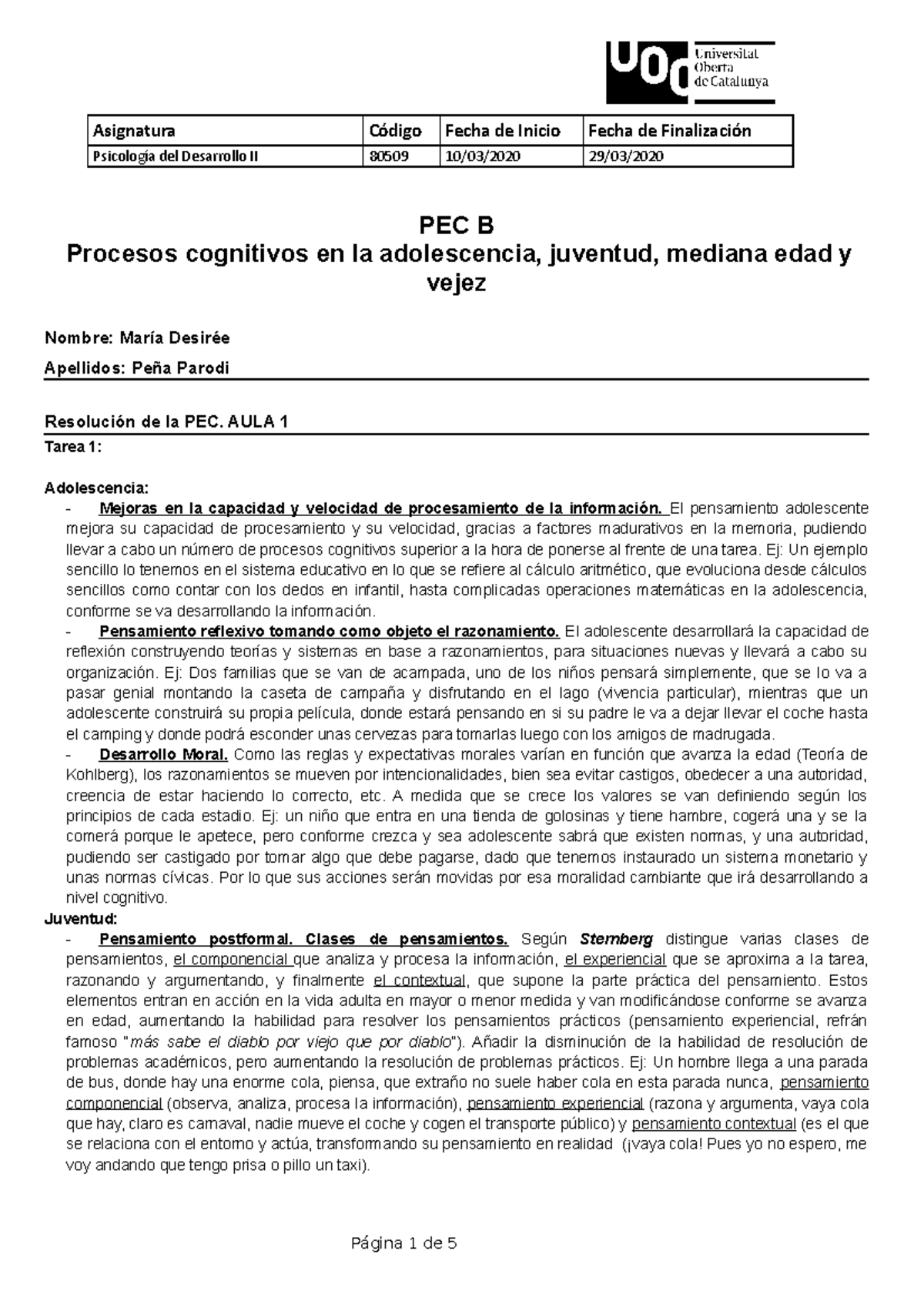 PEC B. Desirée PEÑA. Desarrollo II - Psicología del Desarrollo II 80509 10/03/2020 29/03/ PEC B ...