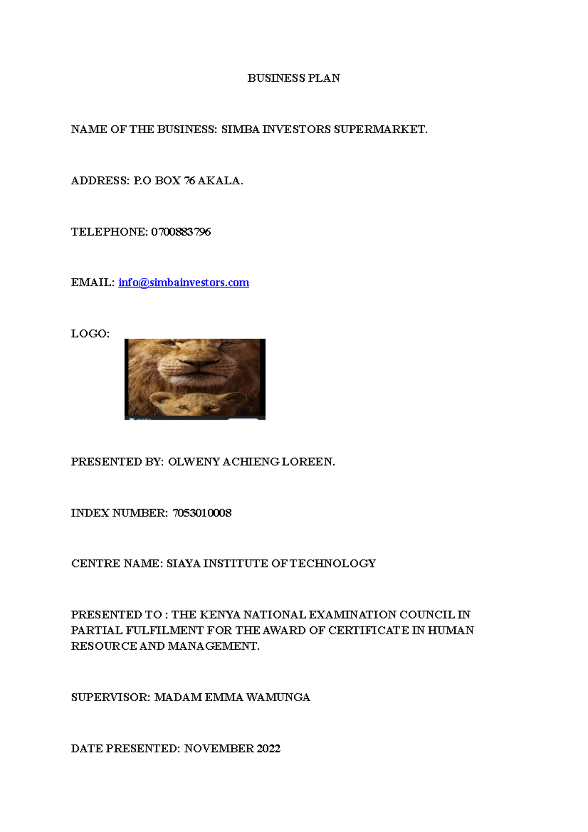 Olweny Business PLAN - BUSINESS PLAN NAME OF THE BUSINESS: SIMBA ...