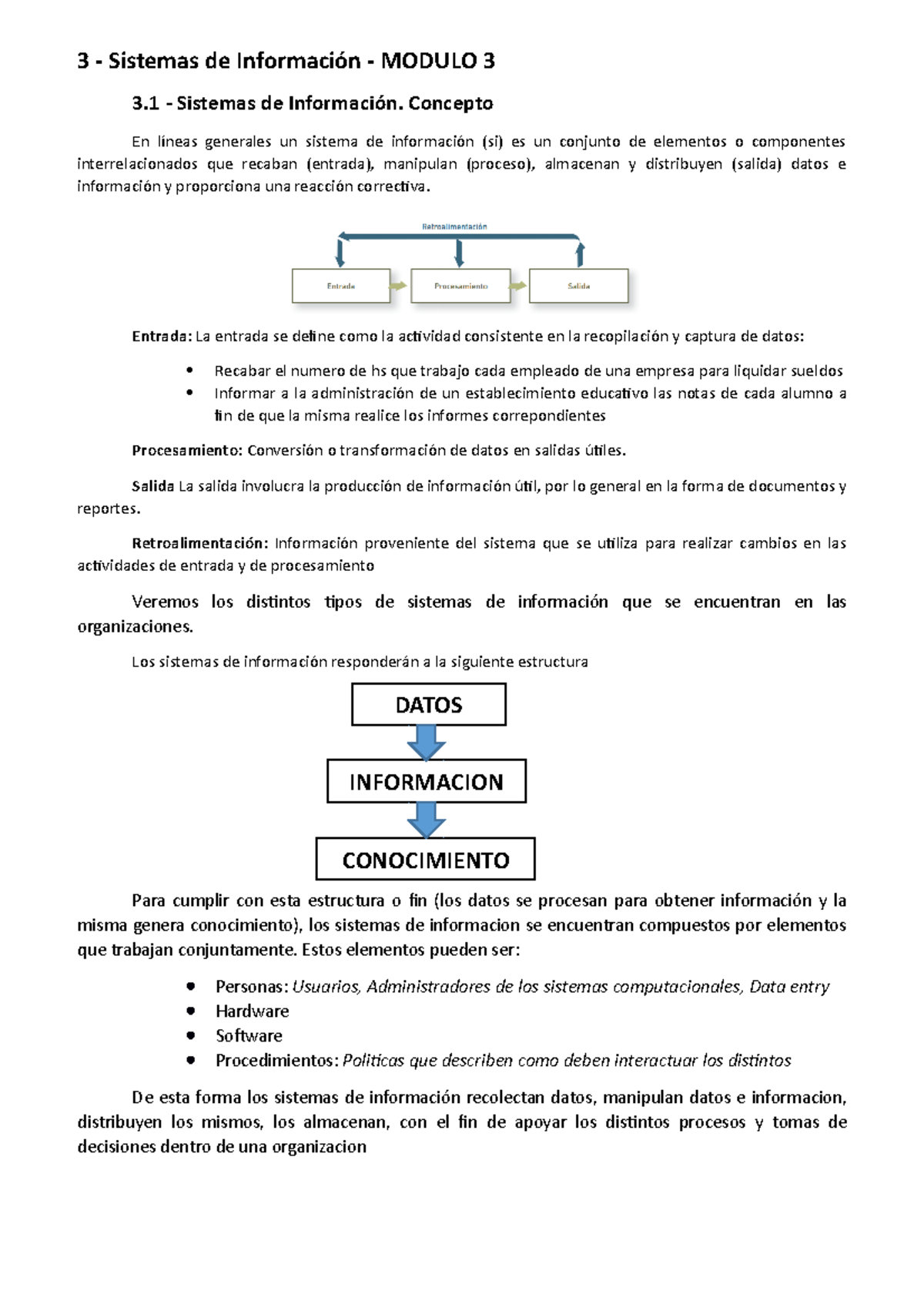 Resumen Modulo 3 y 4 - 3 Sistemas de MODULO 3 3 Sistemas de Concepto En generales un sistema de ...