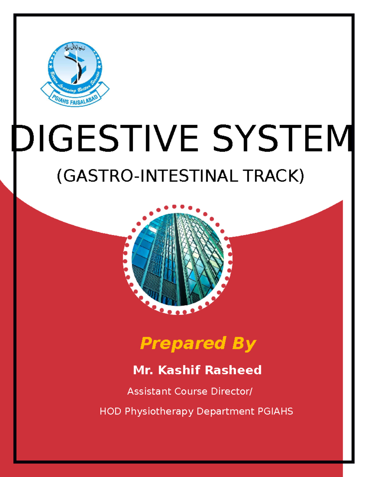 Gastro intestinal track - DIGESTIVE SYSTEM (GASTRO-INTESTINAL TRACK ...