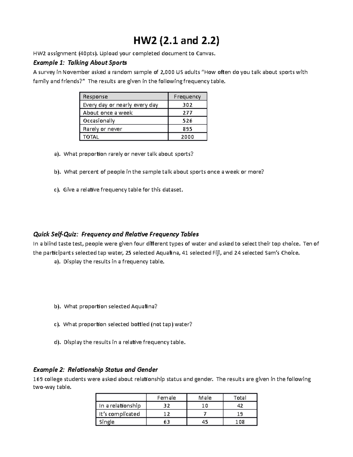 HW2 online - stats - HW2 (2 and 2) HW2 assignment (40pts). Upload your completed document to ...