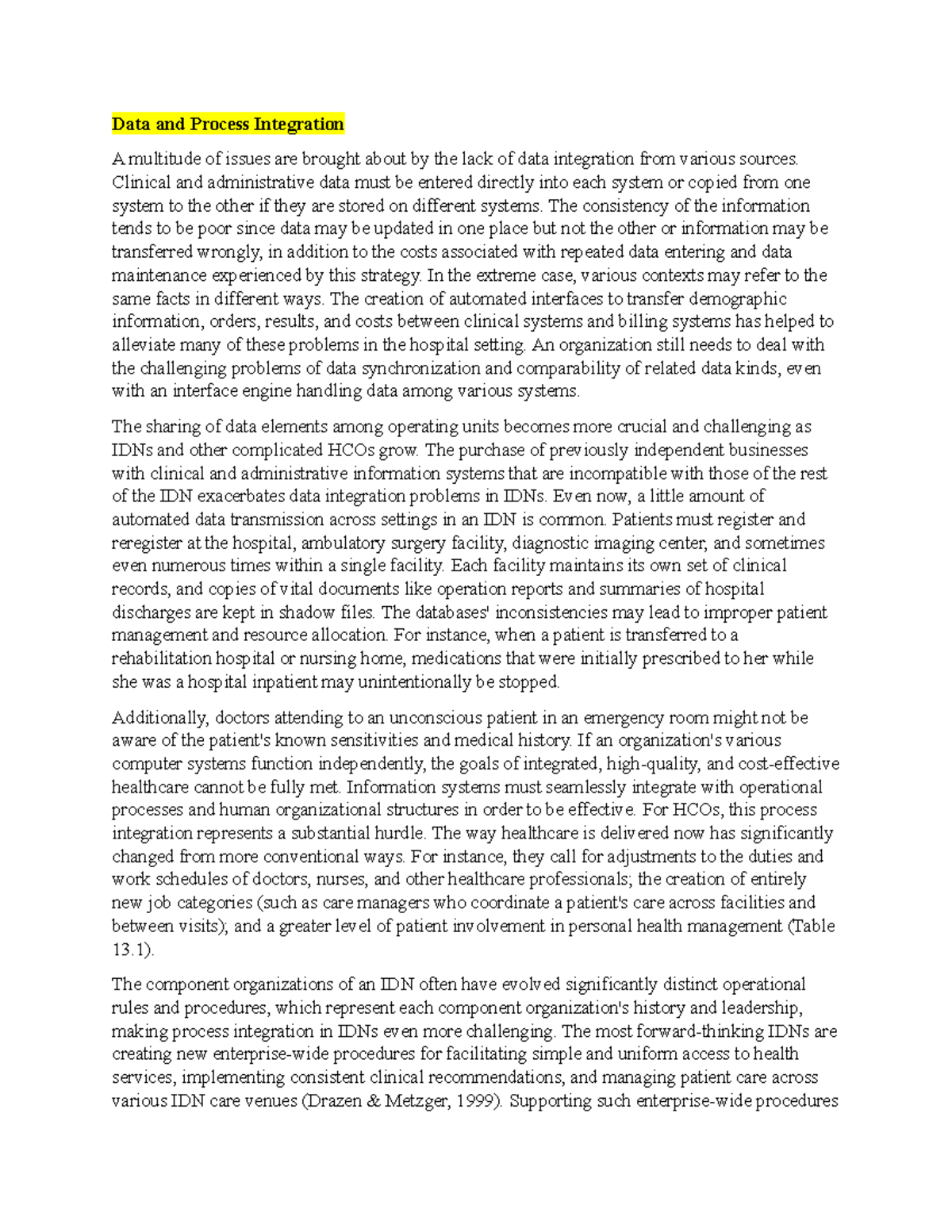 Data and Process Integration - Clinical and administrative data must be ...