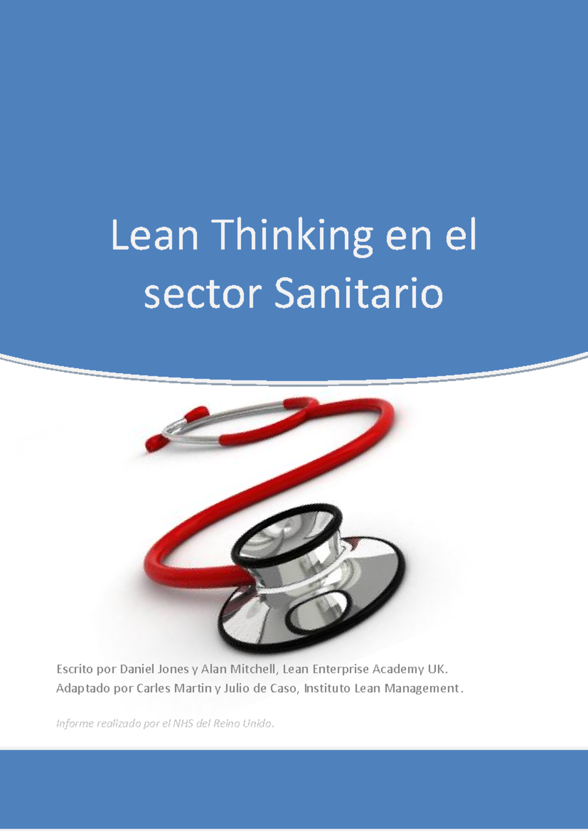 Lean Thinking en el sector sanitario - Lean Thinking en el sector Sanitario Escrito por Daniel ...