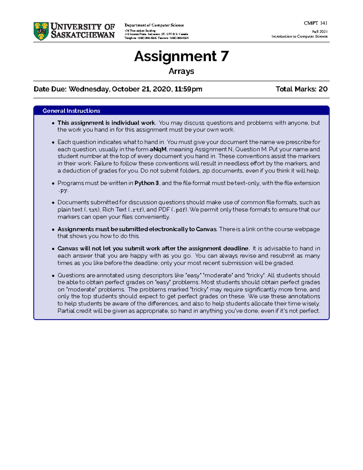 Assignment 7 ques - CMPT 141.3 - U of S - Studocu