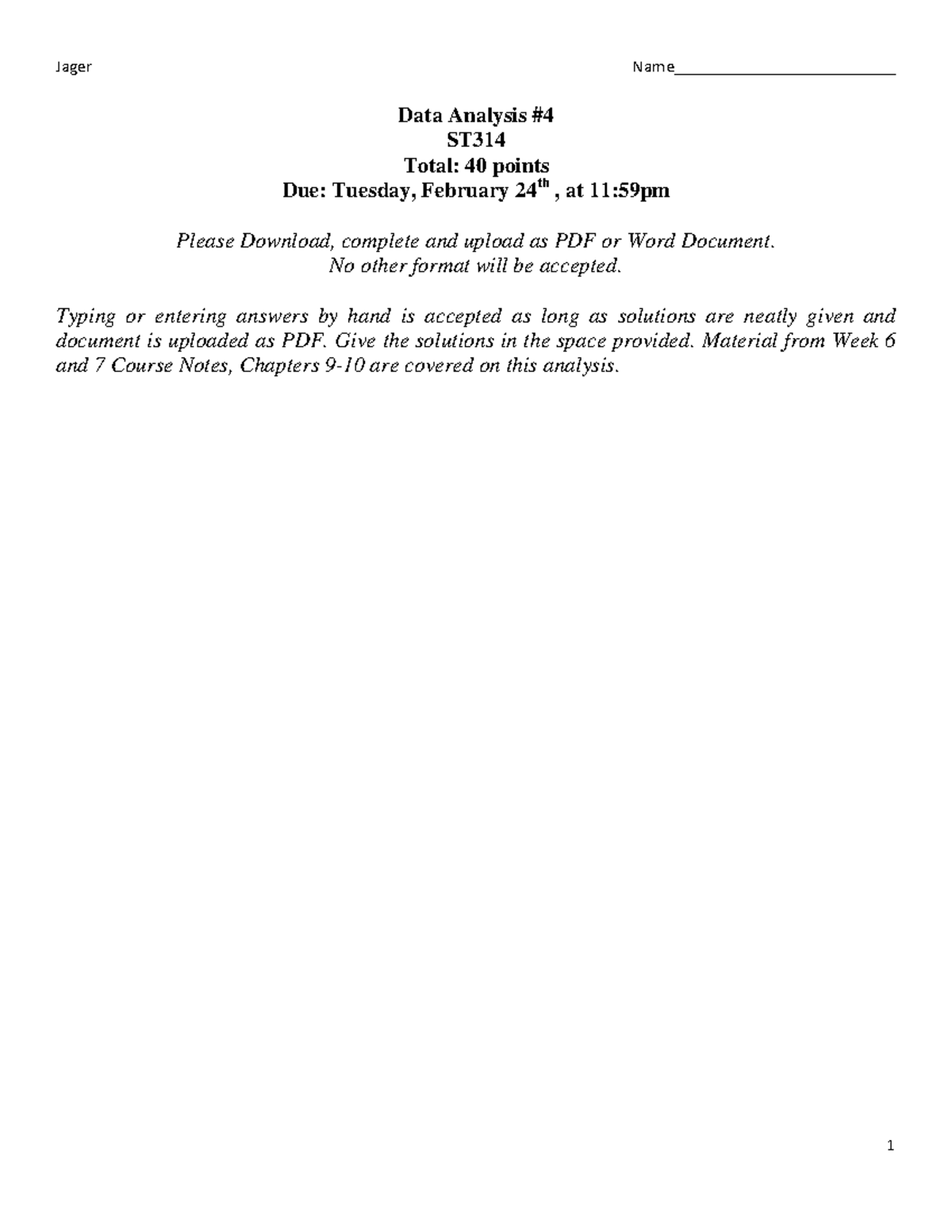 ST314 Analysis 4- W15 - Jager Name__________________________ 1 Data Analysis # ST Total: 40 ...