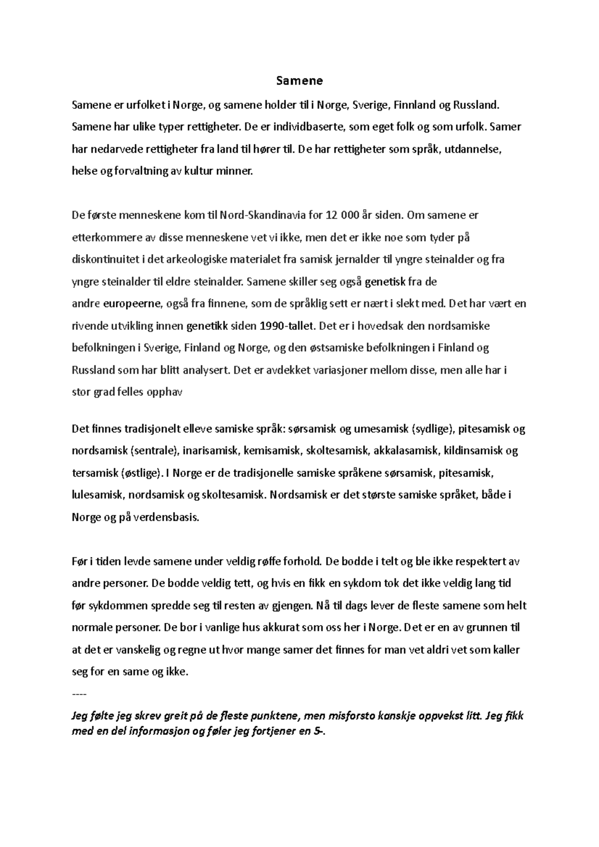 Samene - Samene Samene er urfolket i Norge, og samene holder til i ...
