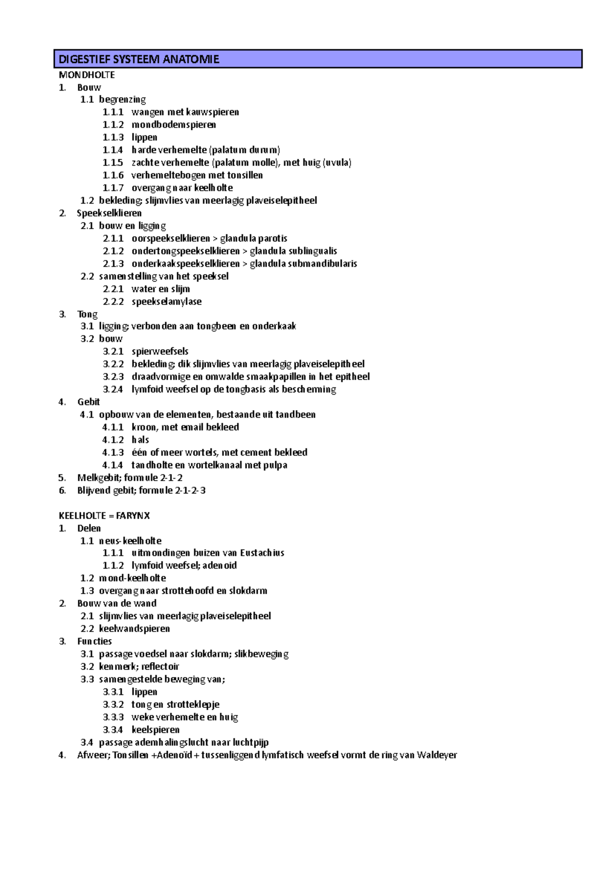 Digestief systeem les 1 - DIGESTIEF SYSTEEM ANATOMIE MONDHOLTE Bouw 1 ...
