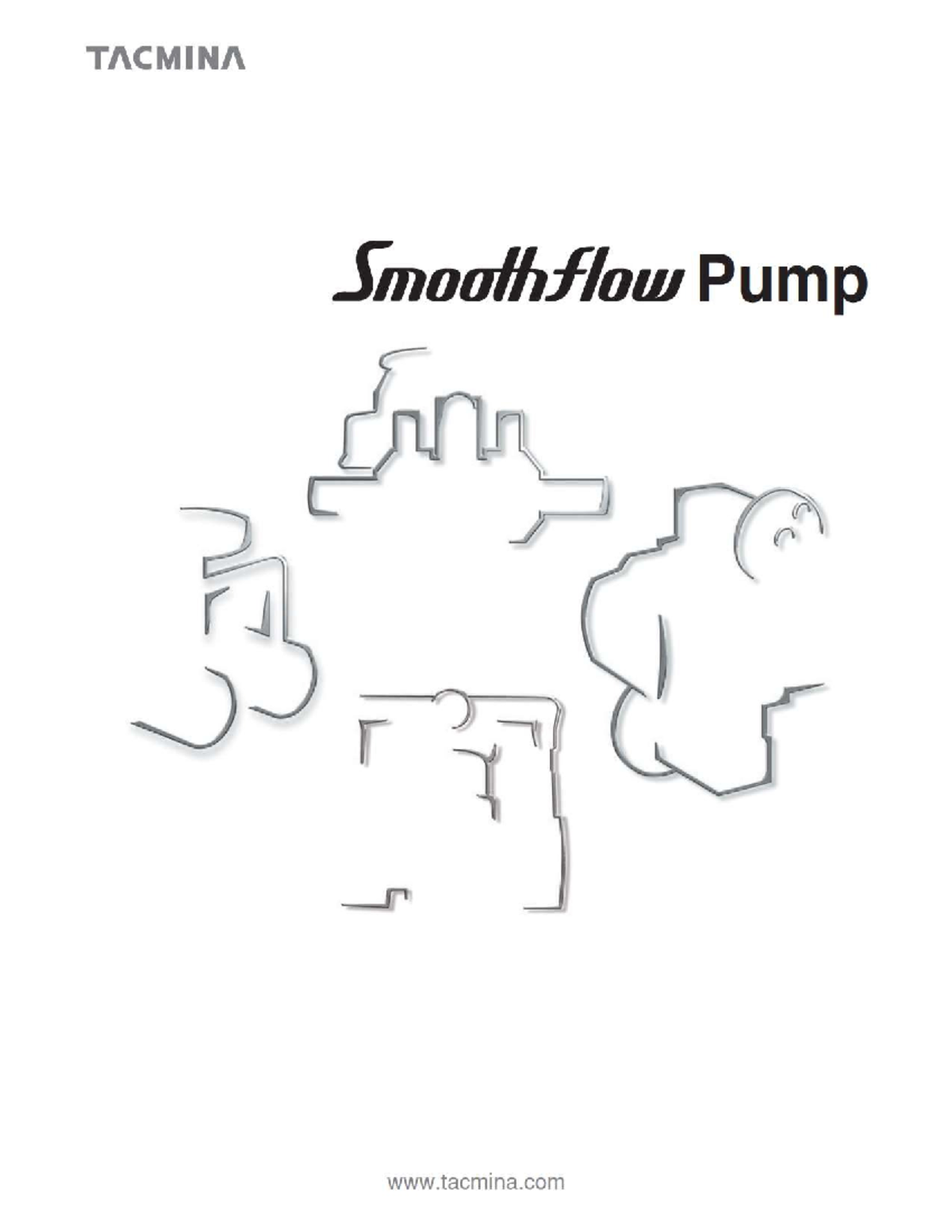 Tacmina - Smoothflow Brochure - TACMINA Smoothflow Pump on T TACMINA Smoothflow Pump on T ...