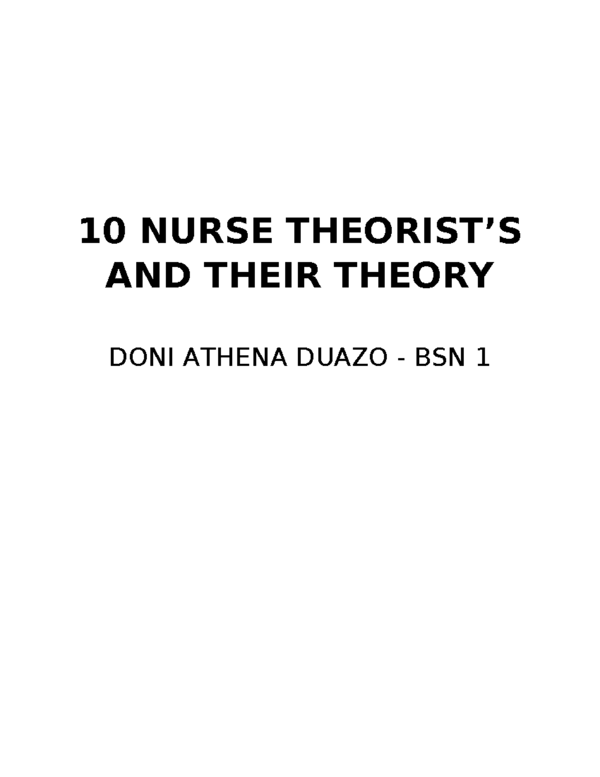 10 Nurse Theorist - Its all about theories. - Bachelor of Science in ...