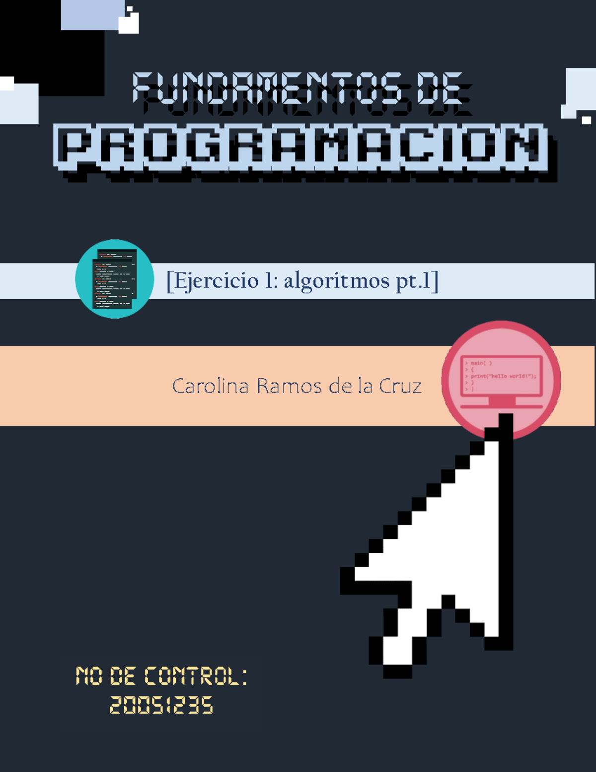 Ejercicios U1 FDP bn - [Ejercicio 1: algoritmos pt] Carolina Ramos de ...