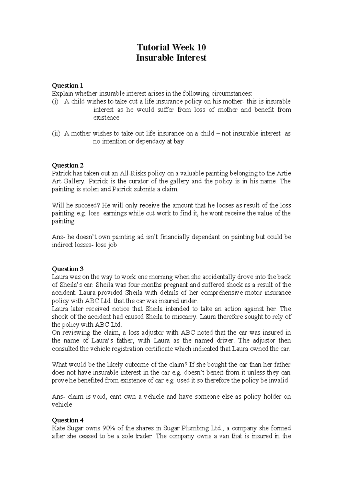 Law Tutorial Week 10 2024 - Tutorial Week 10 Insurable Interest Question 1 Explain whether ...