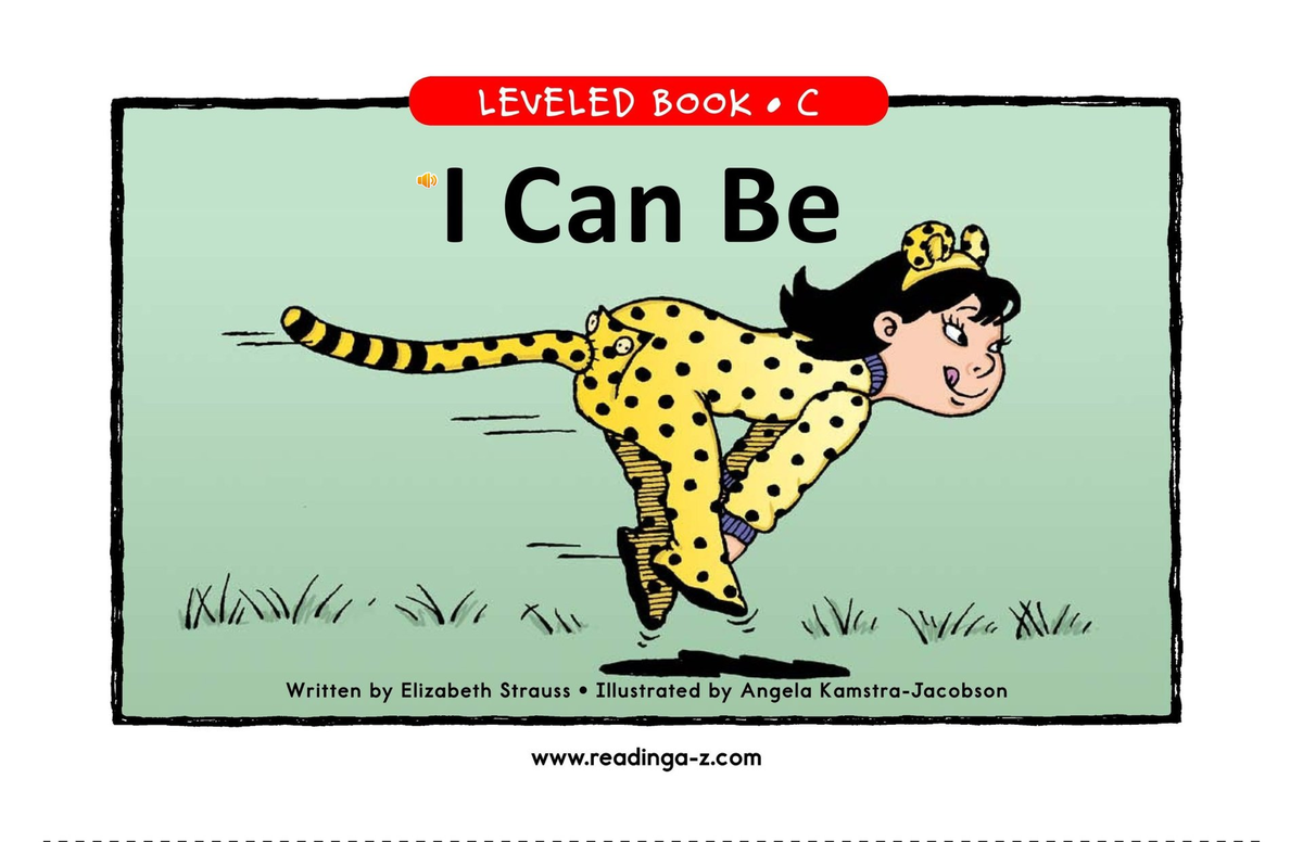I Can Be - asdfasdfasdfasdfsdf - LEVELED BOOK C I Can Be When Written ...