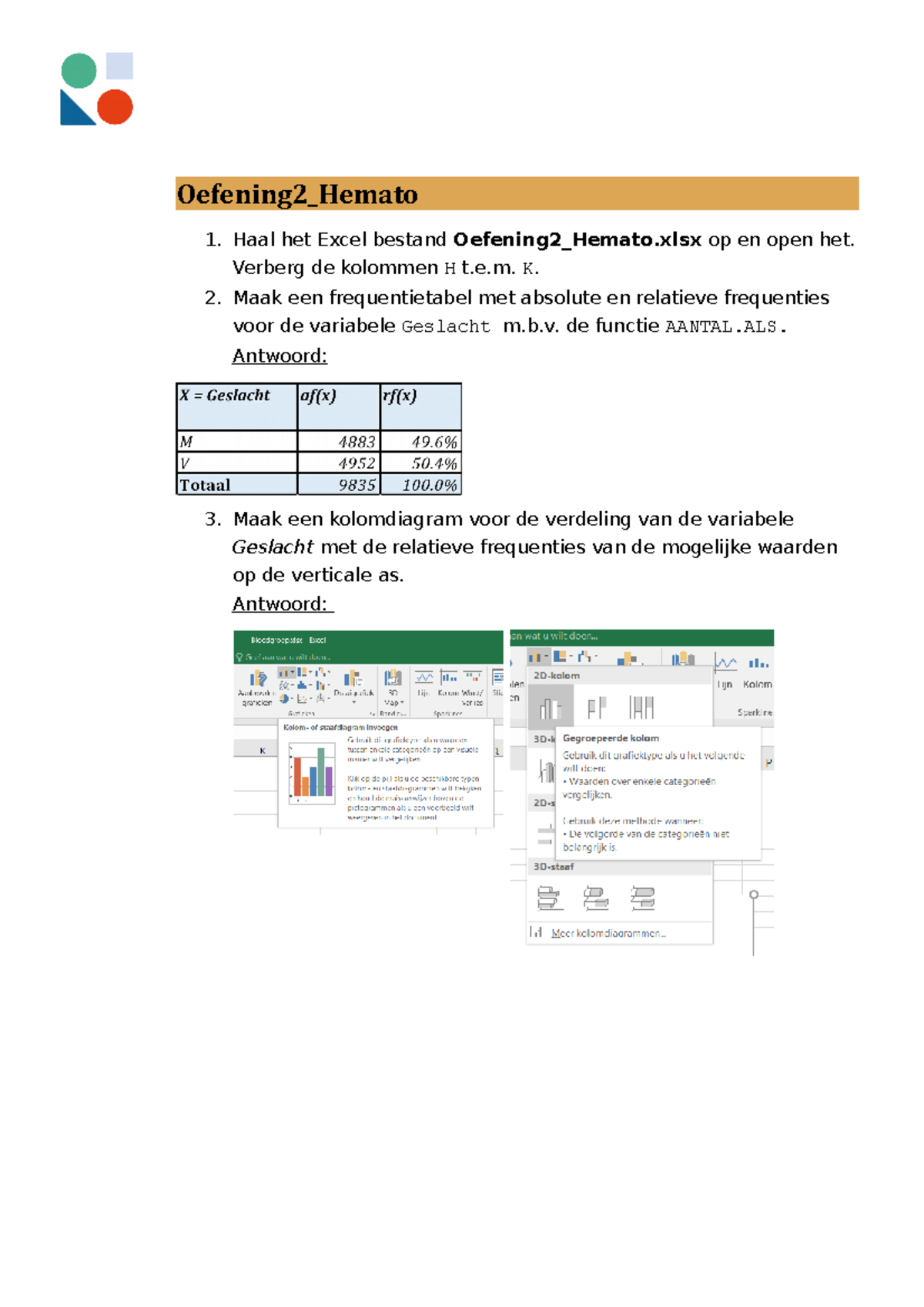 Oefening 2 Hemato - Oefening2_Hemato Haal het Excel bestand Oefening2_Hemato op en open het ...