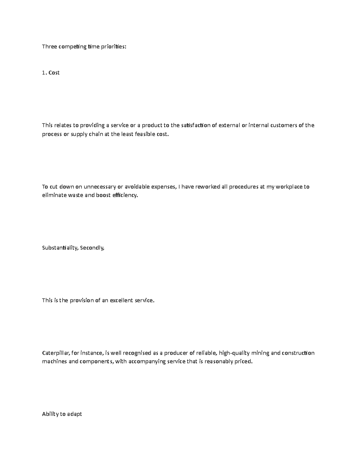 Three competing time priorities - Three competing time priorities: Cost ...