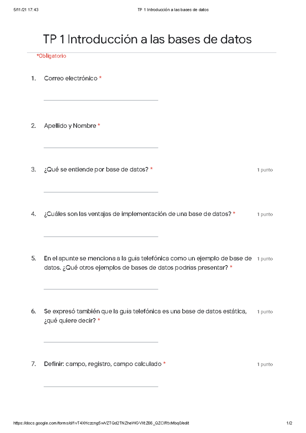 TP 1 Introducción a las bases de datos - Formularios de Google - 5/11/21 17:43 TP 1 Introducción ...