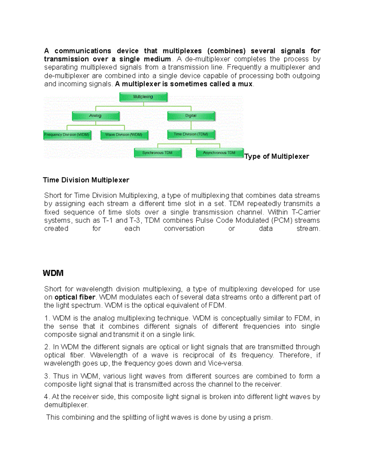 Multiplexer - A communications device that multiplexes (combines) several signals for ...