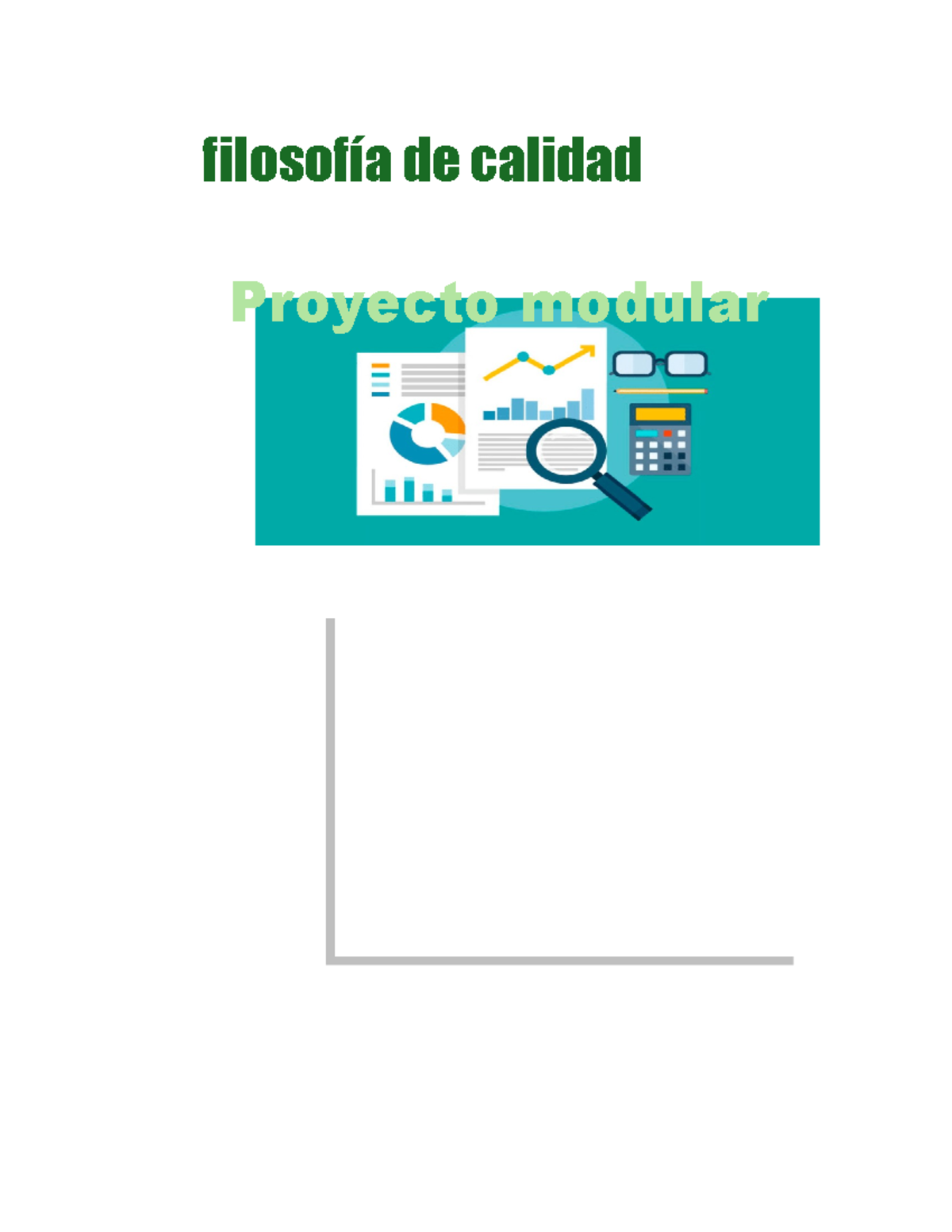 Filosofia de calidad proyecto modular - filosofía de calidad Proyecto modular Introducción La ...